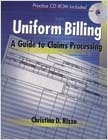 Uniform Billing, A Guide to Claims Processing () - Delmar Cengage Learning