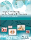 Surgical Technology for the Surgical Technologist, A Positive Care ...