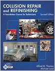 Collision Repair and Refinishing, A Foundation Course for Technicians ...