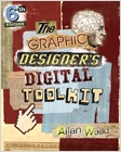 The Graphic Designer's Digital Toolkit, A Project-Based Introduction to ...