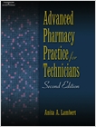 Advanced Pharmacy Practice for Technicians () - Delmar Cengage Learning